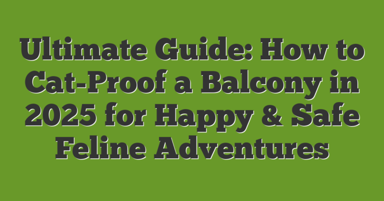 Ultimate Guide: How To Cat-Proof A Balcony In 2025 For Happy & Safe ...