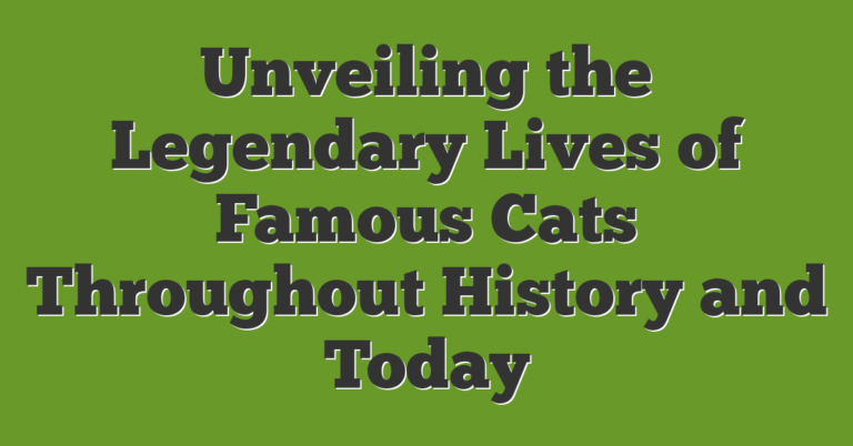 Unveiling The Legendary Lives Of Famous Cats Throughout History And Today